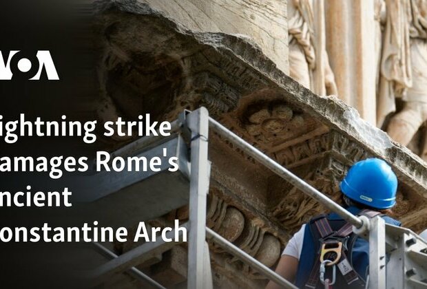 Lightning strike damages Rome's ancient Constantine Arch