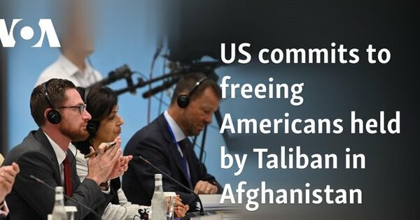 US commits to freeing Americans held by Taliban in Afghanistan