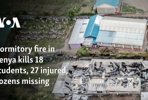 Dormitory fire in Kenya kills 18 students, 27 injured, dozens missing