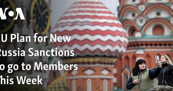 EU Plan for New Russia Sanctions to go to Members This Week