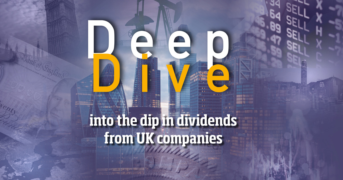 Deep Dive: Investors urged to look past UK dividend ‘blip’ as companies ...