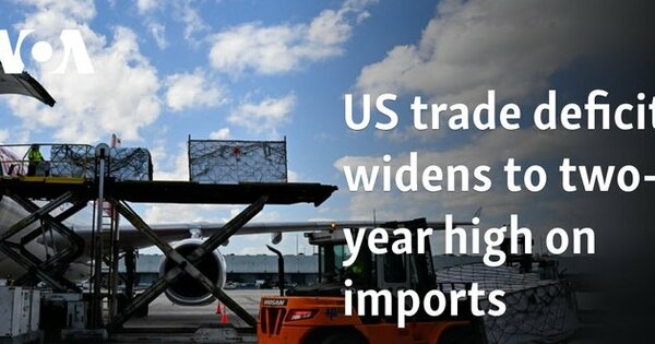 US trade deficit widens to two-year high on imports