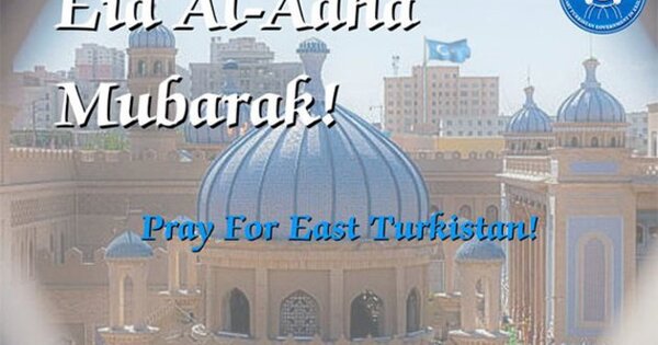 On Eid Al-Adha, calls for action highlight Uyghur and Turkic Muslims ...