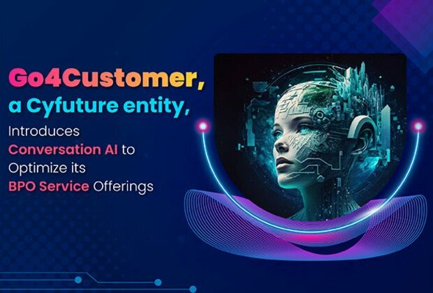 Go4Customer, a Cyfuture entity, introduces Conversation AI to optimize ...