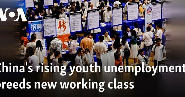 China's rising youth unemployment breeds new working class