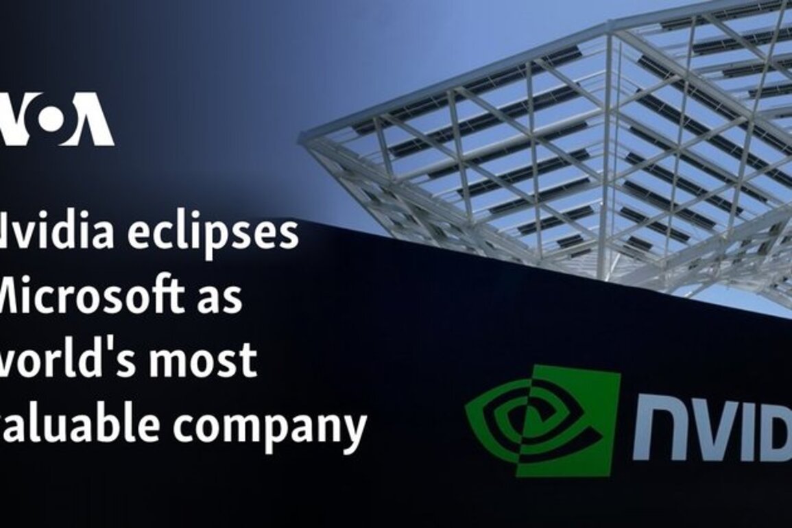 Nvidia eclipses Microsoft as world's most valuable company