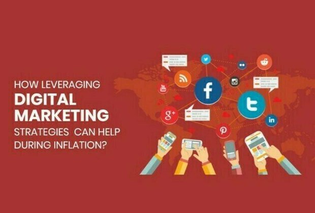 How Leveraging digital marketing strategies can help during Inflation