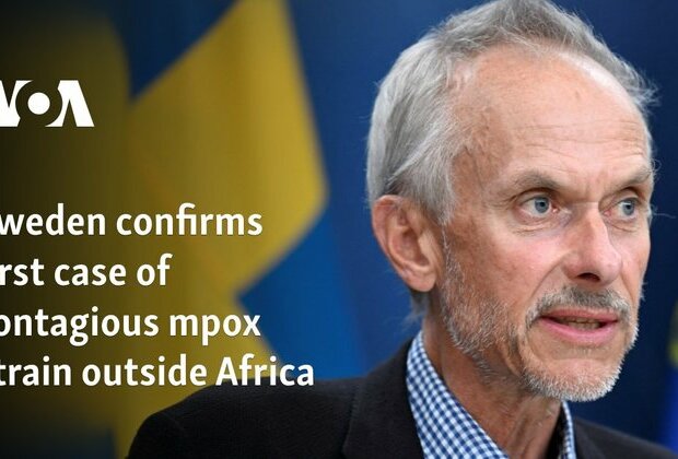 Sweden confirms first case of contagious mpox strain outside Africa