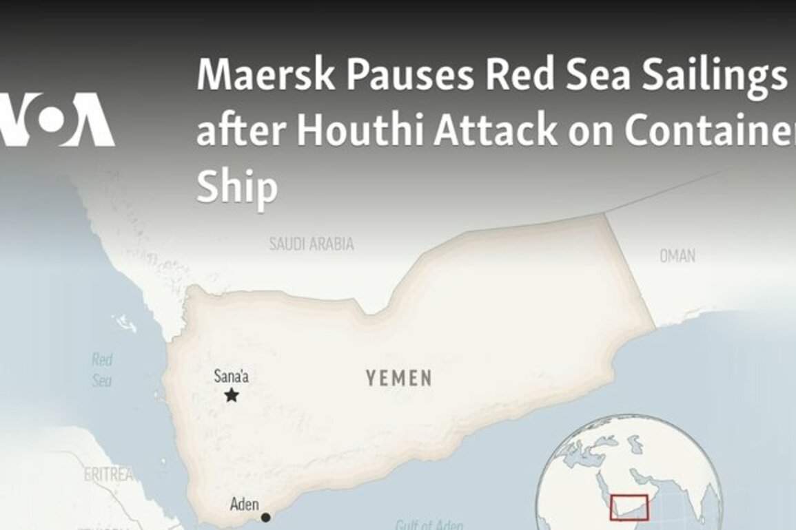 Maersk Pauses Red Sea Sailings after Houthi Attack on Container Ship