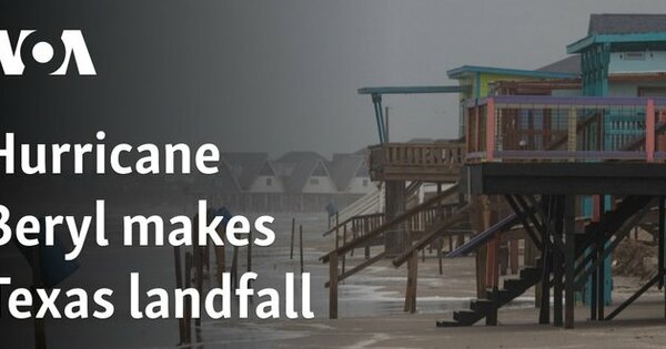 Hurricane Beryl makes Texas landfall