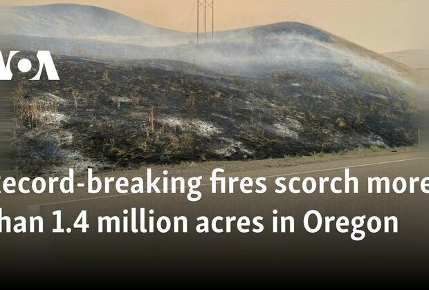 Record-breaking fires scorch more than 1.4 million acres in Oregon