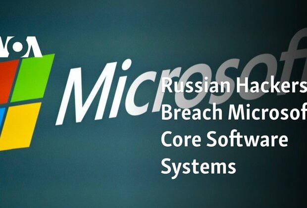 Russian Hackers Breach Microsoft Core Software Systems