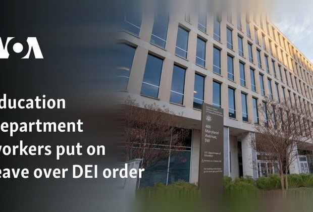 Education Department workers put on leave over DEI order