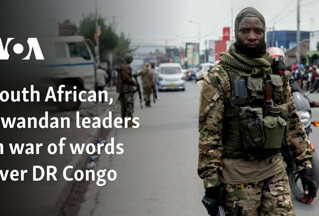 South African, Rwandan leaders in war of words over DR Congo