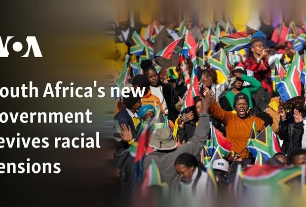 South Africa's new government revives racial tensions