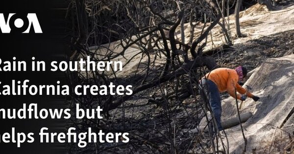 Rain in southern California creates mudflows but helps firefighters