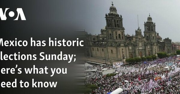 Mexico has historic elections Sunday; here's what you need to know