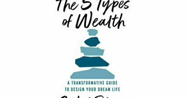 Harper Collins is proud to announce the publication of 'The 5 Types of Wealth' by Sahil Bloom