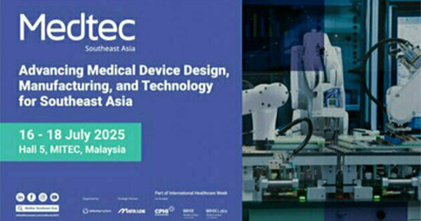 Medtec Southeast Asia 2025 - The Southeast Asia's Premier Medical Device Design & Manufacturing ...