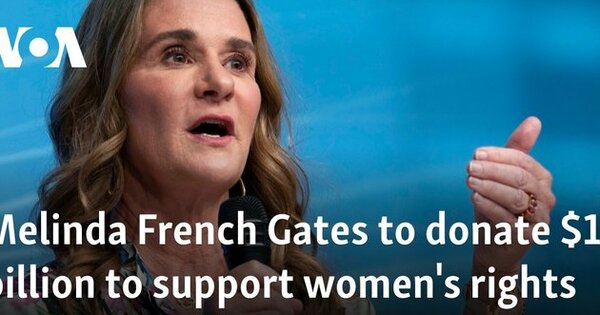 Melinda French Gates to donate $1 billion to support women's rights