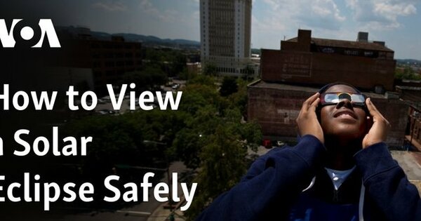 How to View a Solar Eclipse Safely