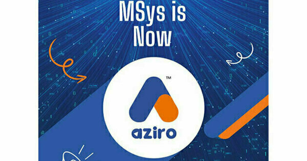 MSys Technologies Rebrands as 'Aziro'-- Signaling a Bold New Era in AI ...