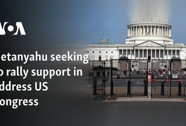 Netanyahu seeking to rally support in address to US Congress