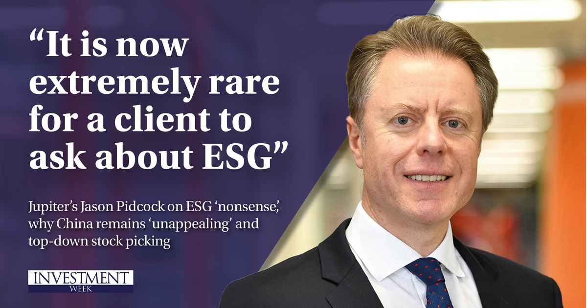 Jupiter's Jason Pidcock on ESG 'nonsense' and why China remains ...