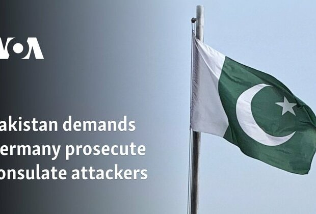Pakistan demands Germany prosecute consulate attackers