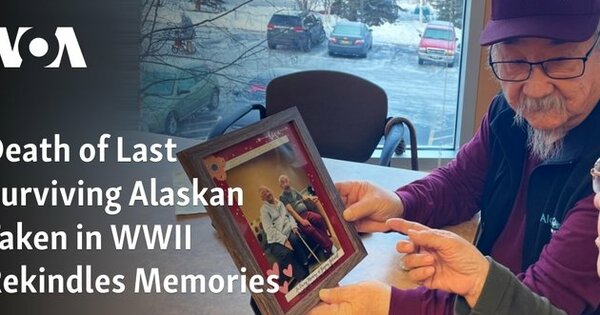 Death of Last Surviving Alaskan Taken in WWII Rekindles Memories