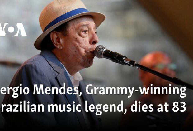Sergio Mendes, Grammy-winning Brazilian music legend, dies at 83
