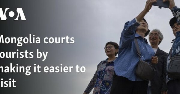 Mongolia courts tourists by making it easier to visit