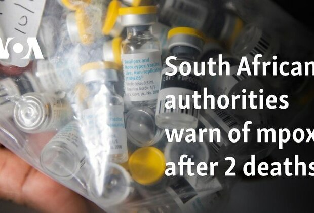 South African authorities warn of mpox after 2 deaths