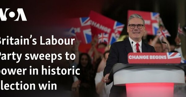 Britain's Labour Party sweeps to power in historic election win