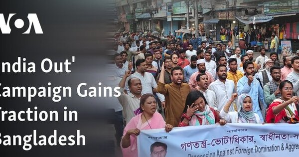 'India Out' Campaign Gains Traction in Bangladesh