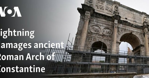 Lightning damages ancient Roman Arch of Constantine