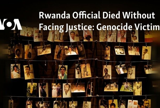 Rwanda Official Died Without Facing Justice: Genocide Victims