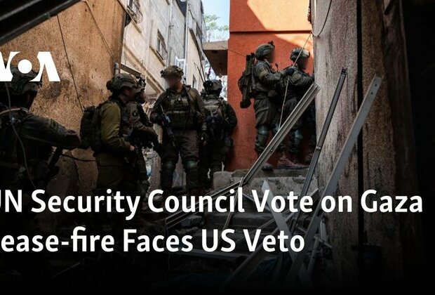 UN Security Council Vote on Gaza Cease-fire Faces US Veto