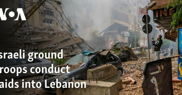 Israeli ground troops conduct raids into Lebanon