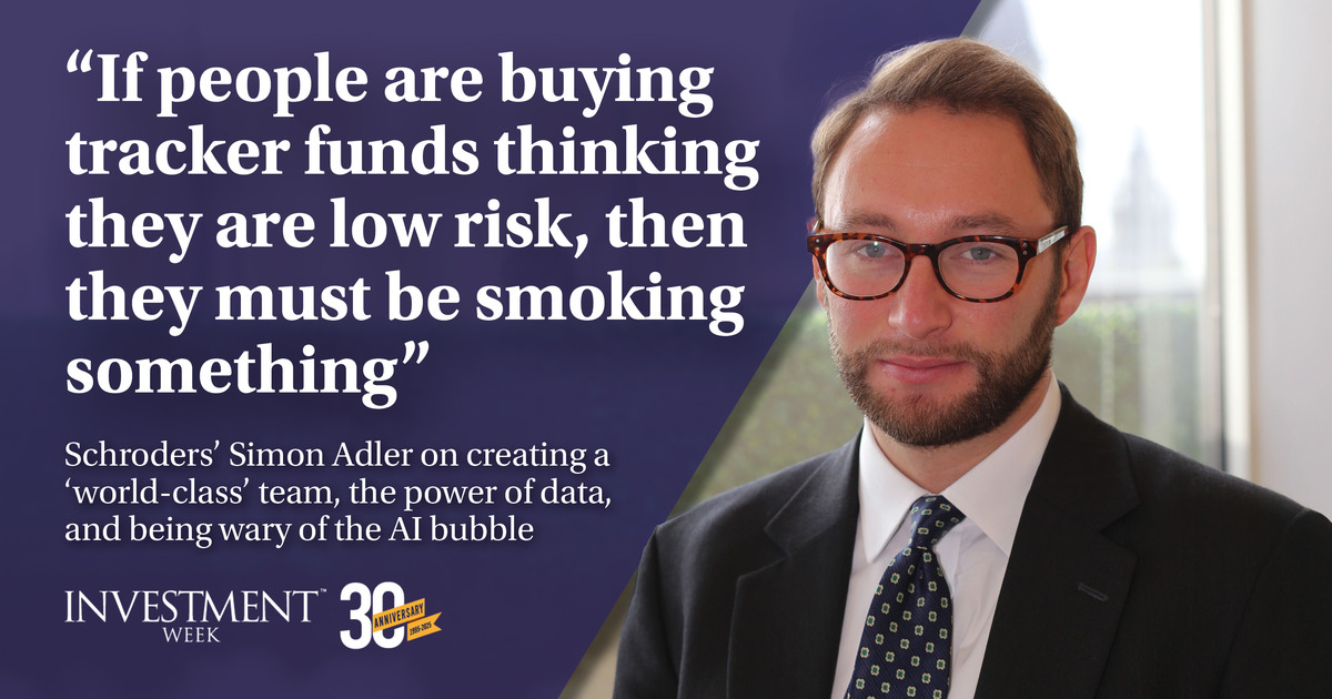 Schroders’ Simon Adler on finding marginal gains and the ‘ripe ...