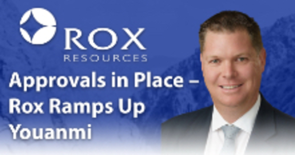 Approvals in Place – Rox Ramps Up Youanmi Underground