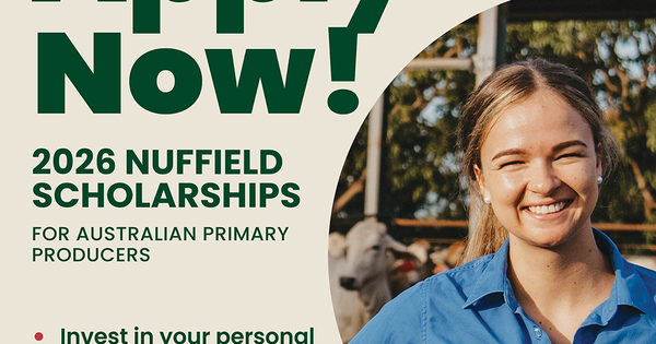 Nuffield scholarship applications now open