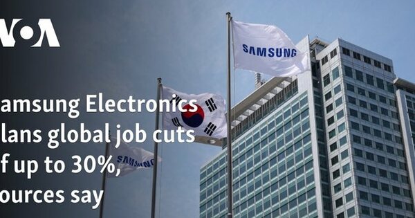 Samsung Electronics plans global job cuts of up to 30%, sources say
