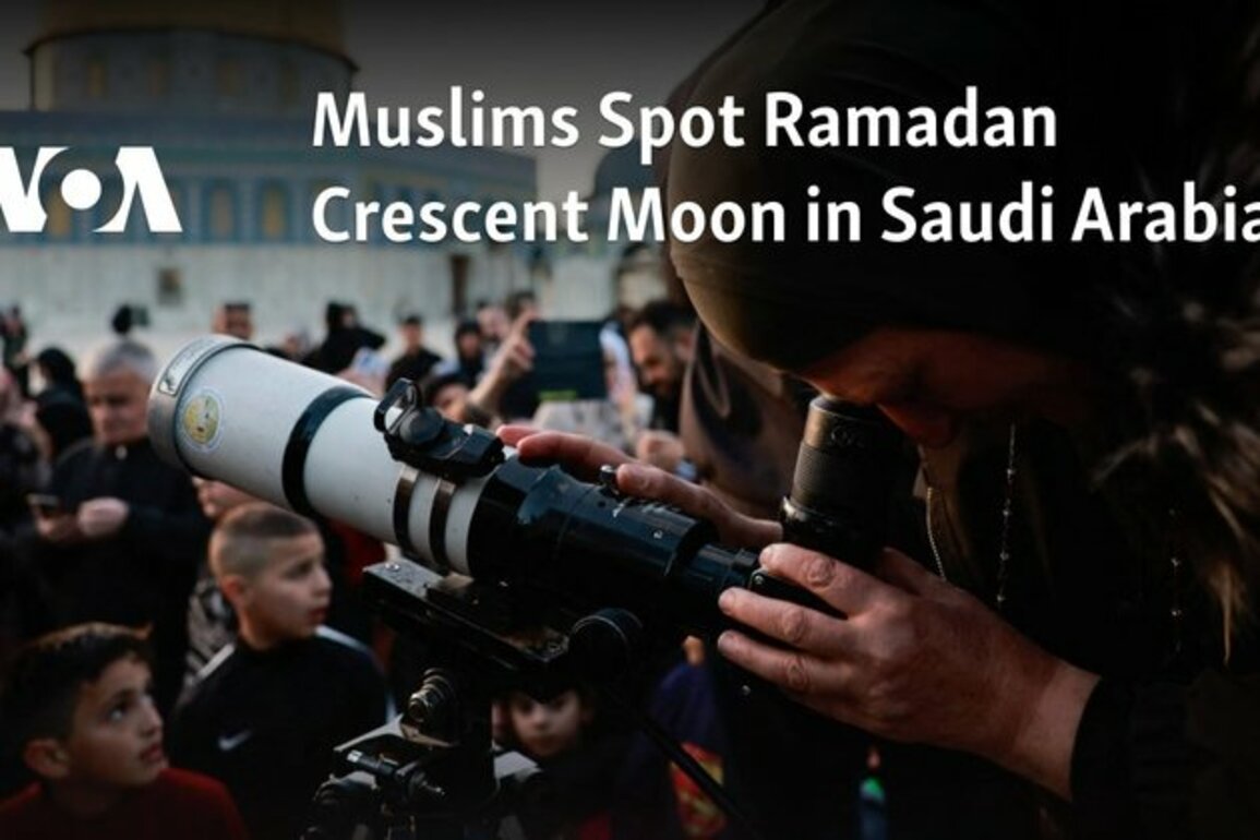 Muslims Spot Ramadan Crescent Moon in Saudi Arabia